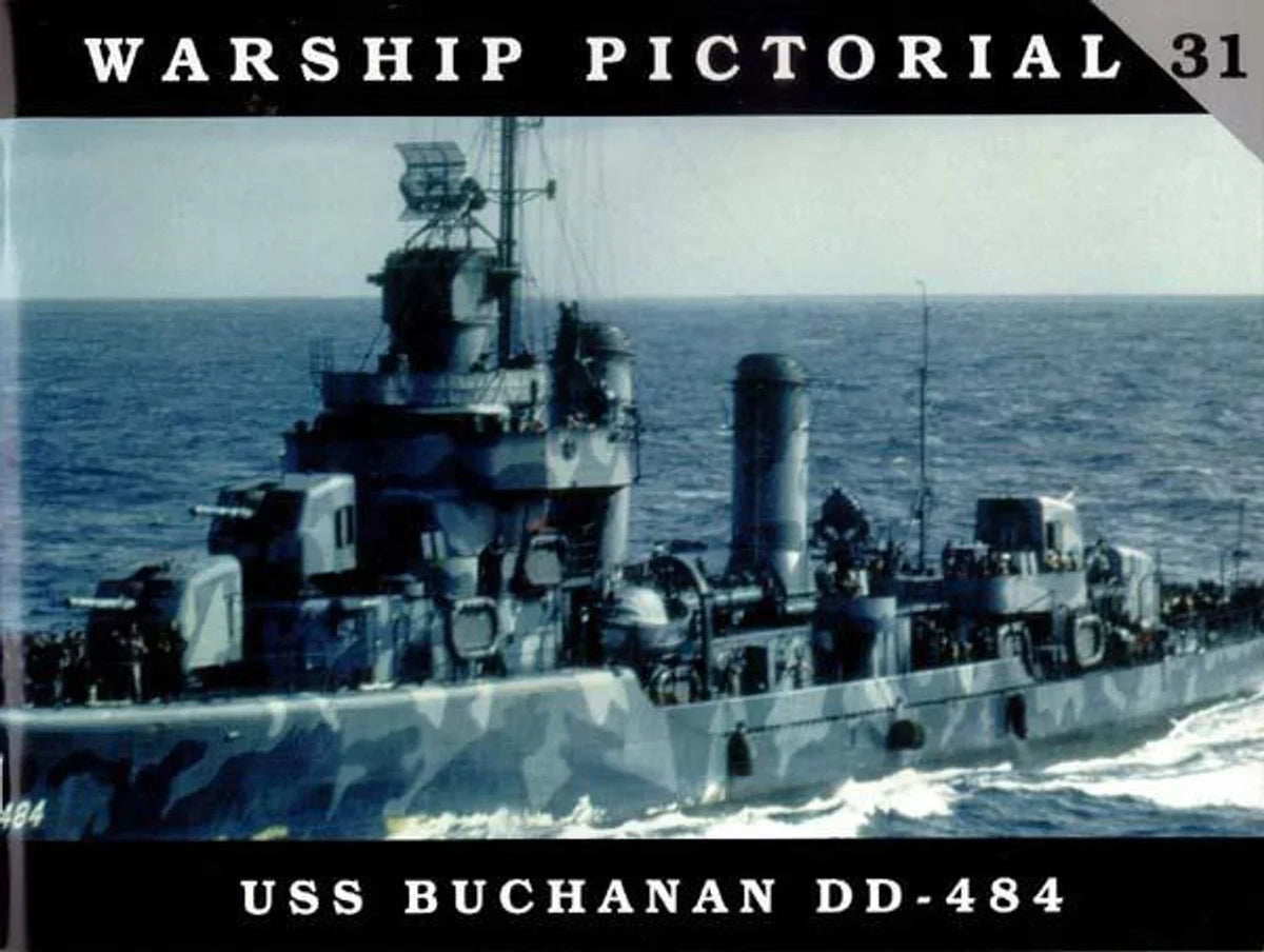 CWP31 - Classic Warships Pictorial, USS Buchanan DD-484| MPM Hobbies